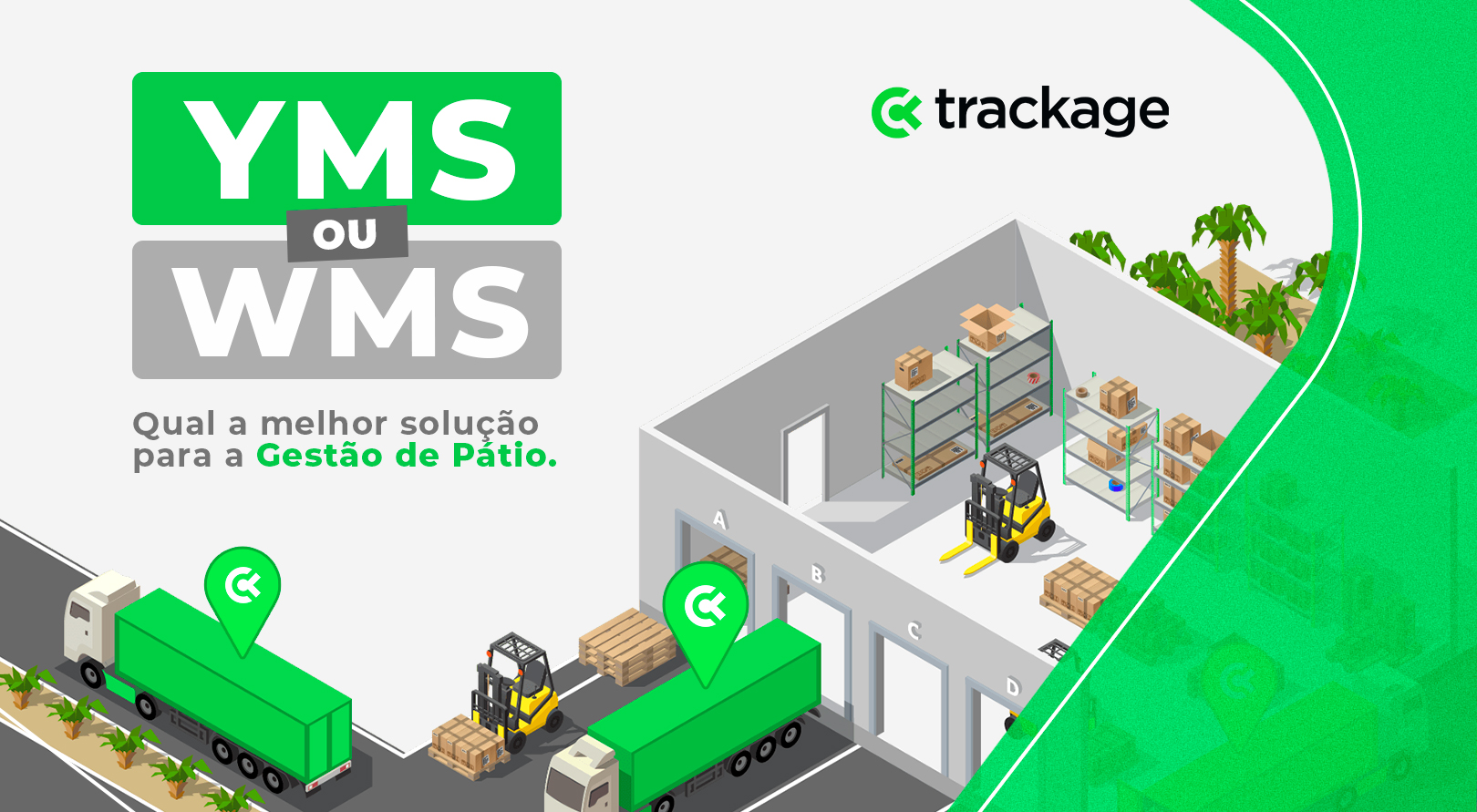 YMS x WMS: qual a melhor solução para Gestão de Pátio - Trackage